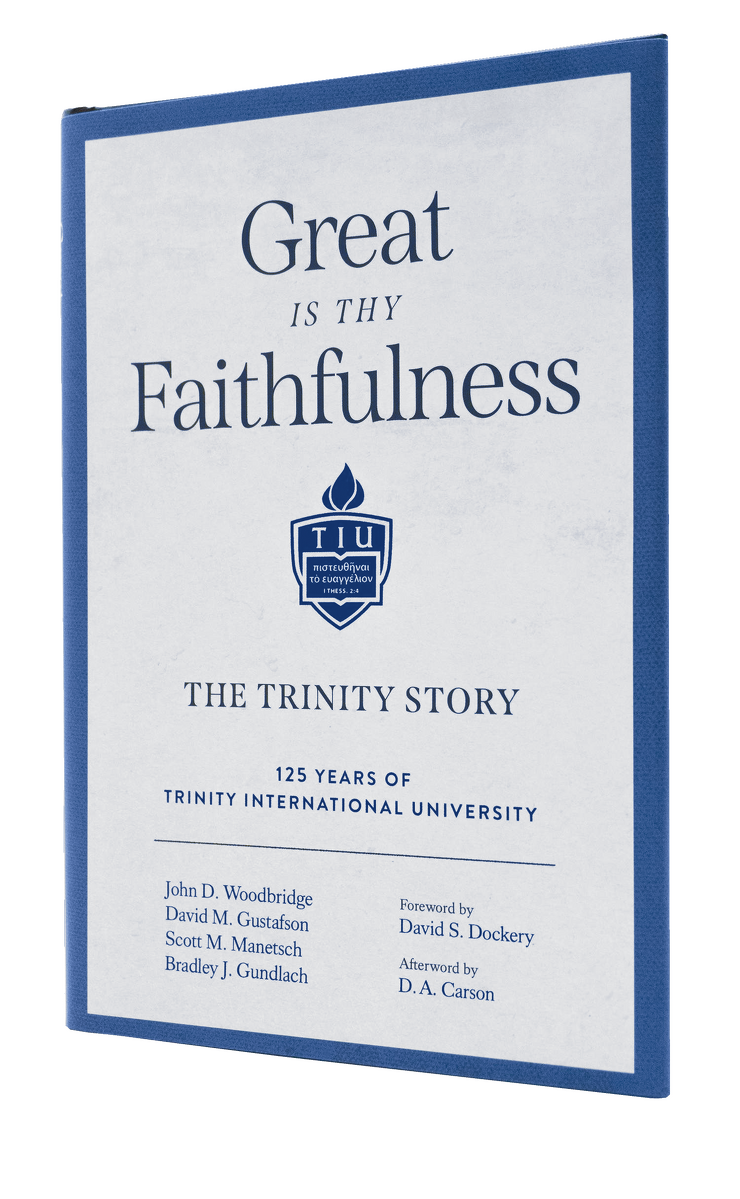 Great Is Thy Faithfulness - Trinity International University